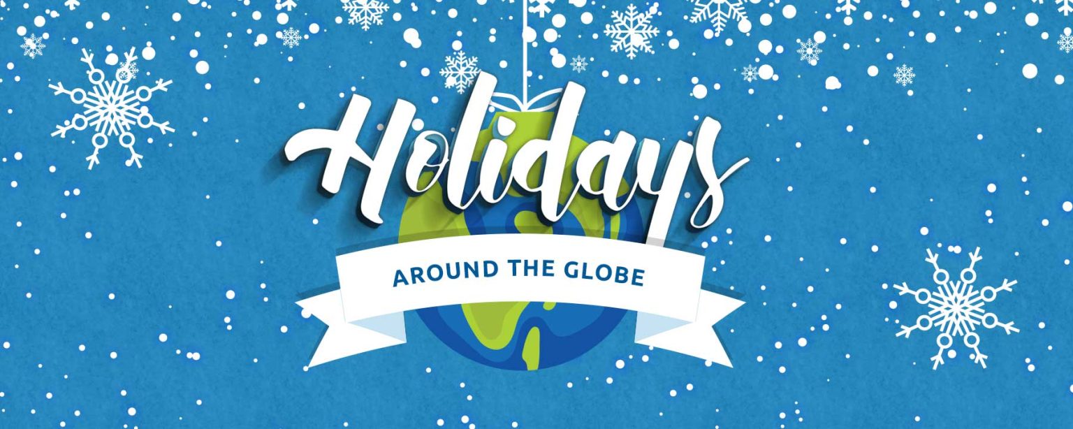 How to Celebrate Holidays Around the World: Unique Traditions ...