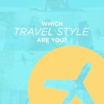 Understanding Different Types of Travel Styles – nishtalgia Travel